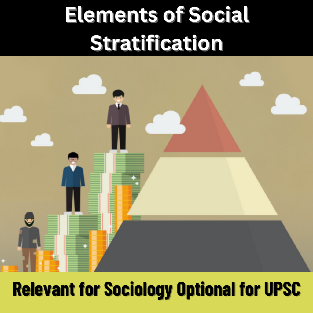 Element of Social Stratification | Sociology Optional Coaching | Vikash ...