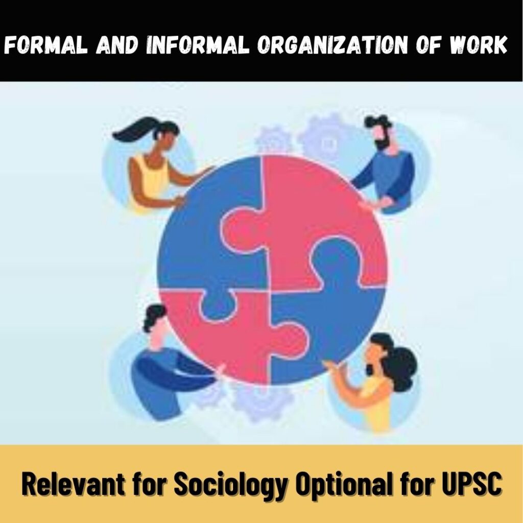 Formal and Informal organization of work Formal Structure | Sociology ...