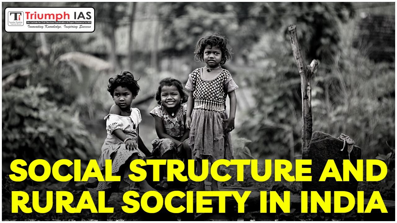 Understanding Social Structure and Rural Society in India.