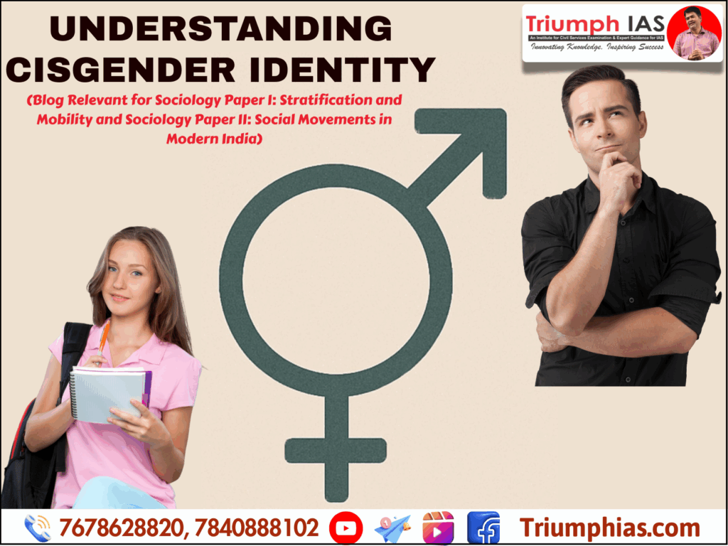 Understanding Cisgender Identity | Sociology Optional Coaching | Vikash ...