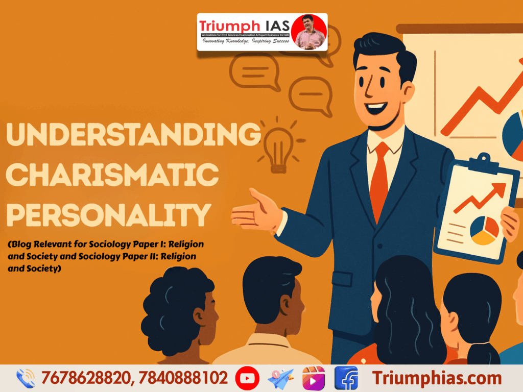 Understanding Charismatic Personality | Sociology Optional Coaching ...