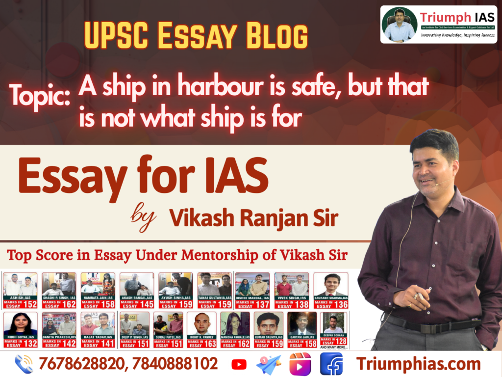 A ship in harbour is safe, but that is not what ship is for | Vikash ...