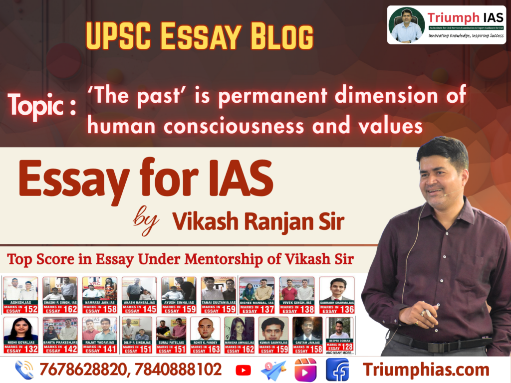 The past is permanent dimension of human consciousness and values ...